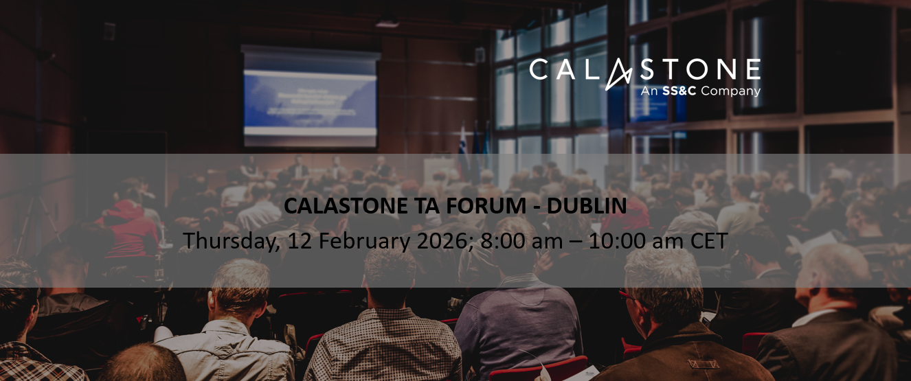 Calastone TA Forum - Dublin, 12 February 2026 - Calastone